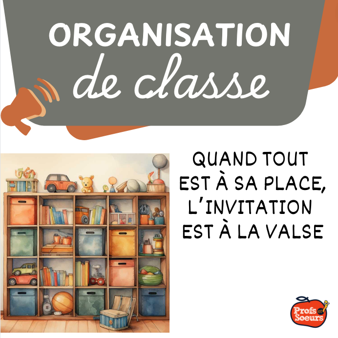 Organisation de la classe - Profs & Soeurs