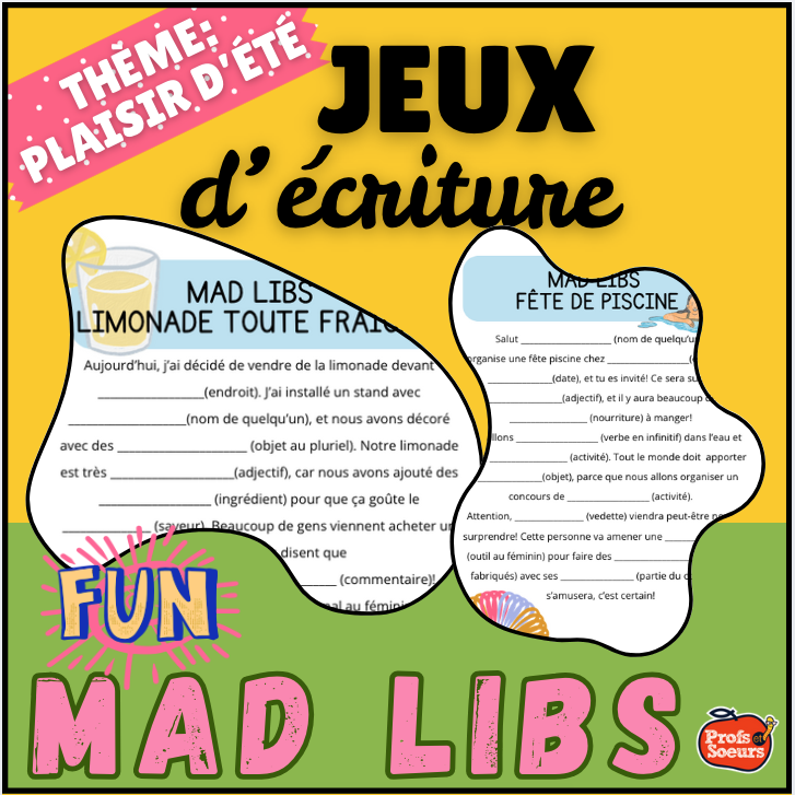 Mad Libs: Jeux d'écriture / Été - Profs & Soeurs